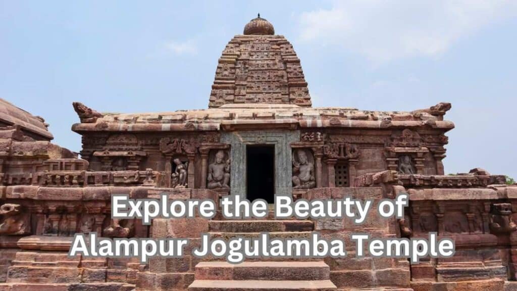 Explore the Beauty of Alampur Jogulamba Temple - ALBATROSSES
