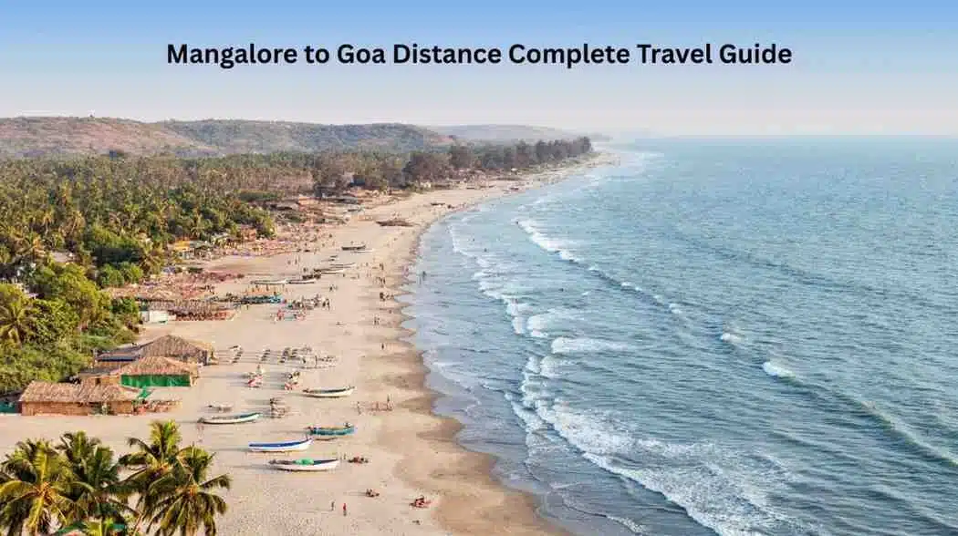 Mangalore to Goa Distance Complete Travel Guide